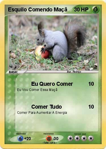 Pokémon Esquilo Comendo Maca - Eu Quero Comer - My Pokemon Card