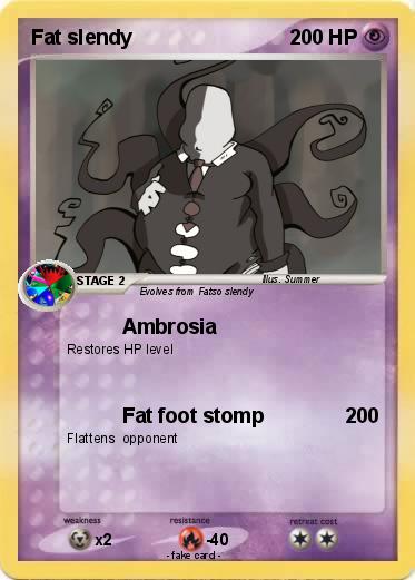 Pokémon Fat slendy 2 2 - Ambrosia - My Pokemon Card