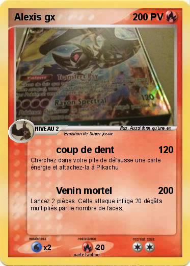 Pokémon Alexis gx - coup de dent - Ma carte Pokémon