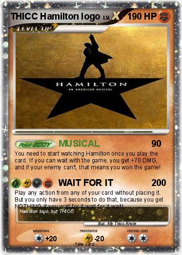Pokémon THICC Hamilton logo - MUSICAL - My Pokemon Card
