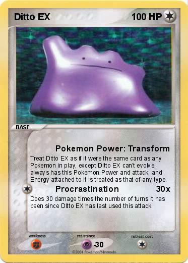 Pokémon Ditto EX - Pokemon Power: Transform - My Pokemon Card
