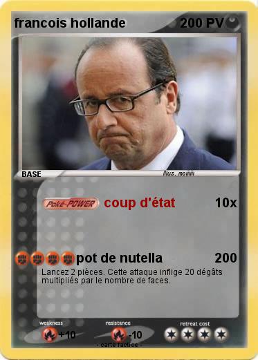 Pokémon francois hollande 481 481 - coup d'état - Ma carte Pokémon