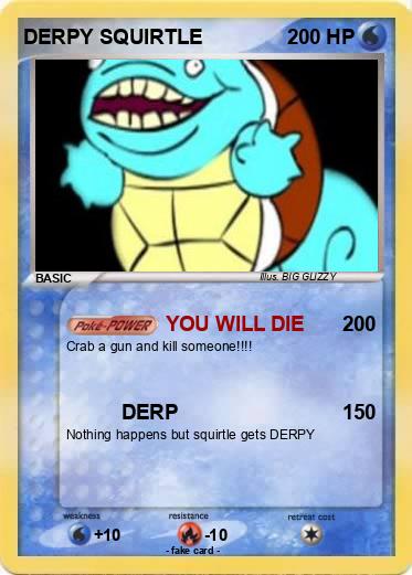 Pokémon DERPY SQUIRTLE 33 33 - YOU WILL DIE - My Pokemon Card