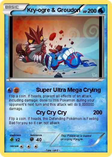 Pokémon Kry ogre Groudon - Super Ultra Mega Crying - My Pokemon Card