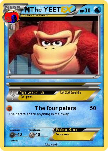 Pokémon The YEET - The four peters - My Pokemon Card
