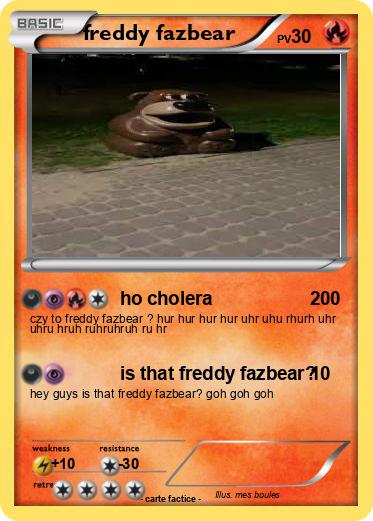 Pokémon freddy fazbear 1781 1781 - ho cholera - Ma carte Pokémon