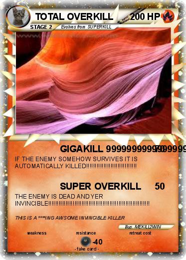Pokémon TOTAL OVERKILL - GIGAKILL 999999999999999999999 - My Pokemon Card