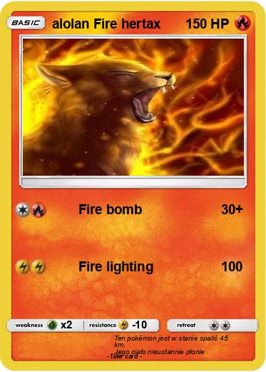 Pokémon alolan Fire hertax - Fire bomb - Twoja własna karta pokemon