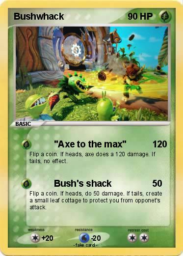 Pokémon Bushwhack - "Axe to the max" - My Pokemon Card