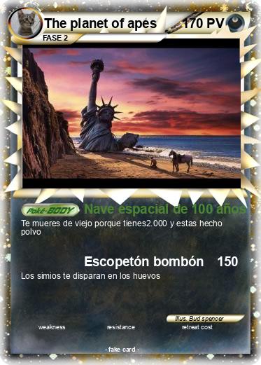 Pokémon The planet of apes - Nave espacial de 100 años - Mi carta pokémon