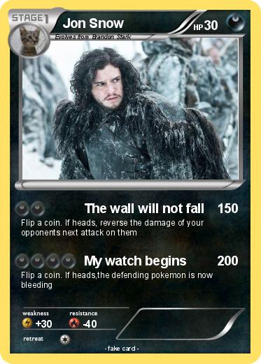 Pokémon Jon Snow 1 1 - The wall will not fall - My Pokemon Card