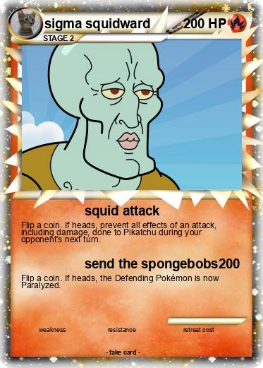 Pokémon sigma squidward - squid attack - My Pokemon Card