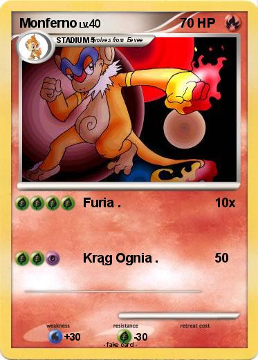 Pokémon Monferno 90 90 - Furia . - Twoja własna karta pokemon