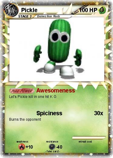 Pokémon Pickle 100 100 - Awesomeness - My Pokemon Card