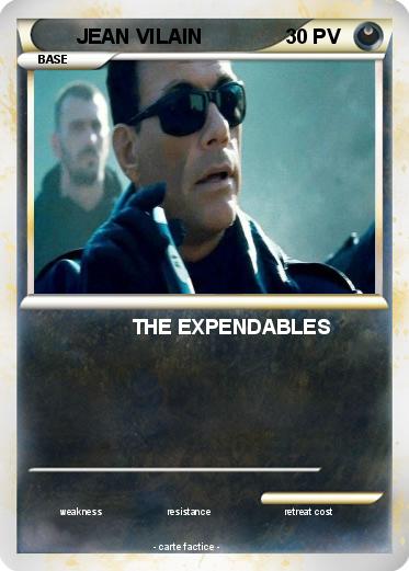 Pokémon JEAN VILAIN - THE EXPENDABLES - Ma carte Pokémon