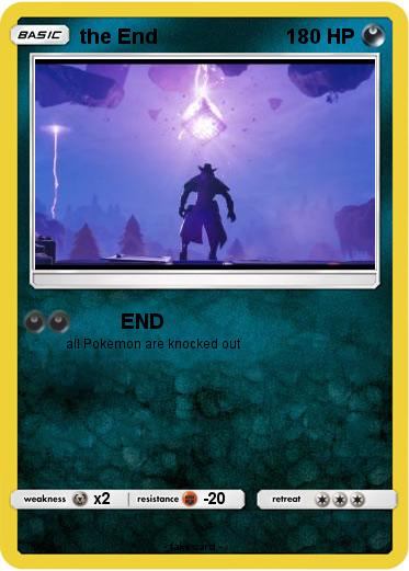 Pokémon the End 118 118 - END - My Pokemon Card
