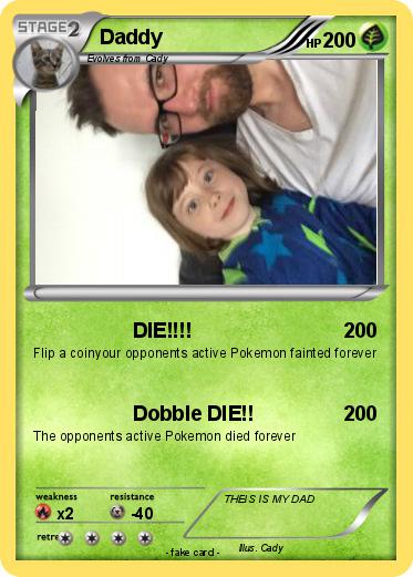 Pokémon Daddy 357 357 - DIE!!!! - My Pokemon Card