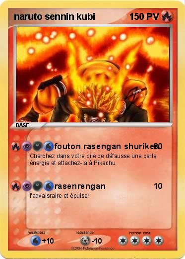 Pokémon naruto sennin kubi - fouton rasengan shuriken - Ma carte Pokémon