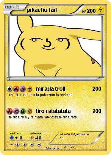 Pokémon pikachu fail 1 1 - mirada troll - Mi carta pokémon