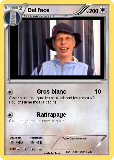 Pokémon Dat face 8 8 - Gros blanc - Ma carte Pokémon