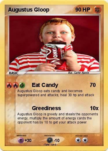 Pokémon Augustus Gloop 5 5 - Eat Candy - My Pokemon Card