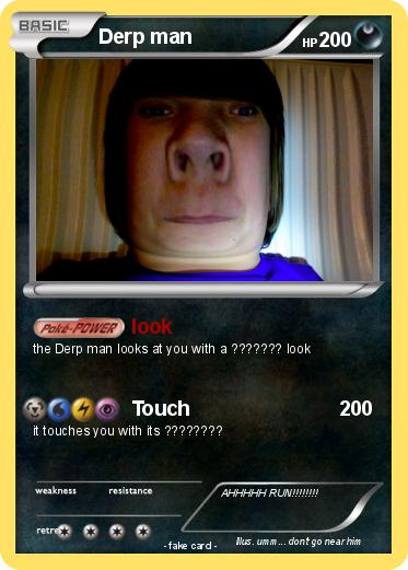 Pokémon Derp man 8 8 - look - My Pokemon Card