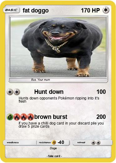 Pokémon fat doggo 3 3 - Hunt down - My Pokemon Card