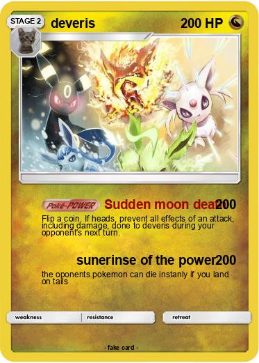 Pokémon deveris - Sudden moon death - My Pokemon Card