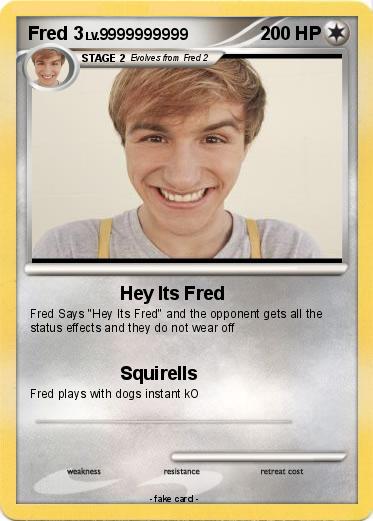 Pokémon Fred 3 1 1 - Hey Its Fred - My Pokemon Card