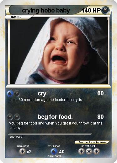 Pokémon crying hobo baby - cry - My Pokemon Card