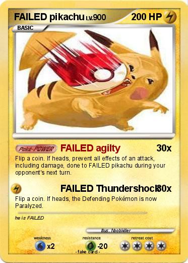 Pokémon FAILED pikachu - FAILED agilty - My Pokemon Card