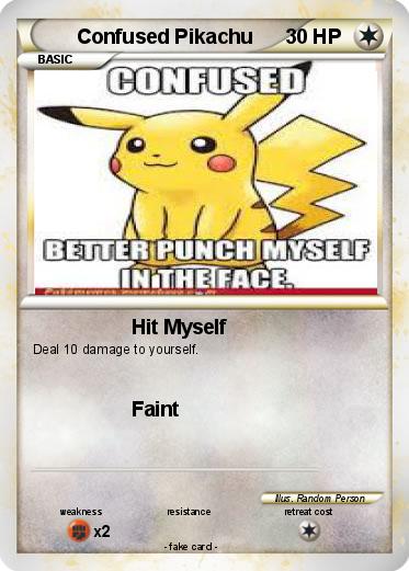 Pokémon Confused Pikachu 15 15 - Hit Myself - My Pokemon Card