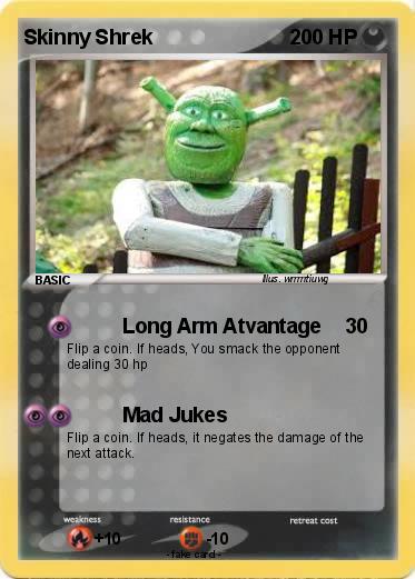 Pokémon Skinny Shrek 1 1 - Long Arm Atvantage - My Pokemon Card