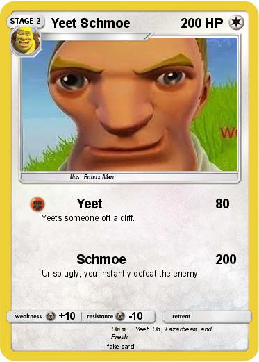 Pokémon Yeet Schmoe - Yeet - My Pokemon Card
