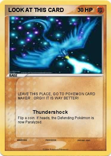 Pokémon LOOK AT THIS CARD 1 1 - Thundershock - My Pokemon Card