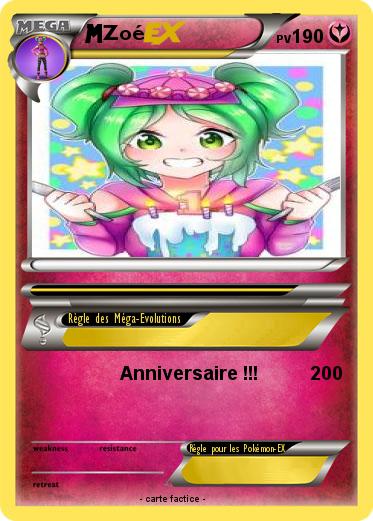 Pokémon Zoe 305 305 - Anniversaire !!! - Ma carte Pokémon