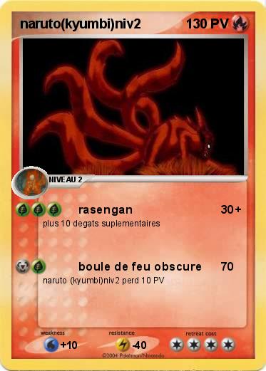 Pokémon naruto kyumbi niv2 - rasengan - Ma carte Pokémon