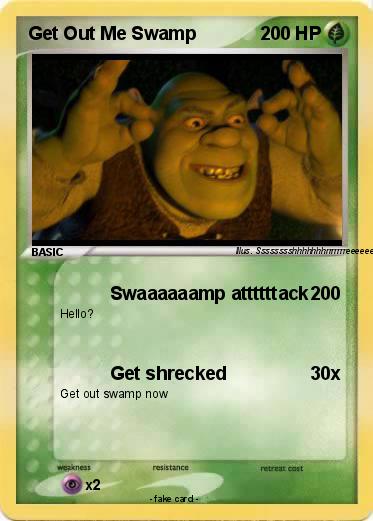 Pokémon Get Out Me Swamp - Swaaaaaamp attttttack - My Pokemon Card