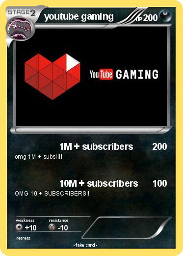 Pokémon youtube gaming 1 1 - 1M + subscribers - My Pokemon Card