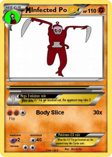 Pokémon Infected Po - Body Slice - My Pokemon Card