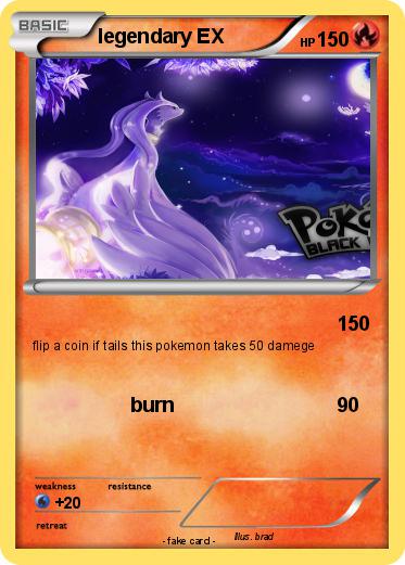 Pokémon legendary EX 9 9 - burn - My Pokemon Card