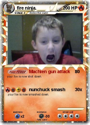 Pokémon fire ninja 20 20 - Machien gun attack - My Pokemon Card