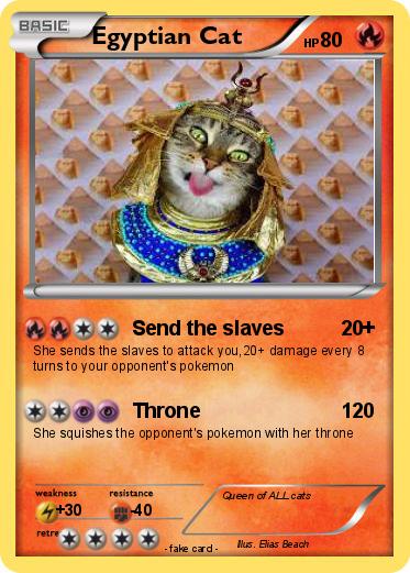 Pokémon Egyptian Cat 1 1 - Send the slaves - My Pokemon Card