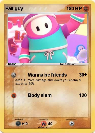 Pokémon Fall guy 23 23 - Wanna be friends - My Pokemon Card