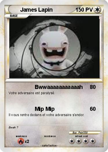 Pokémon James Lapin 1 1 - Bwwaaaaaaaaaaah - Ma carte Pokémon