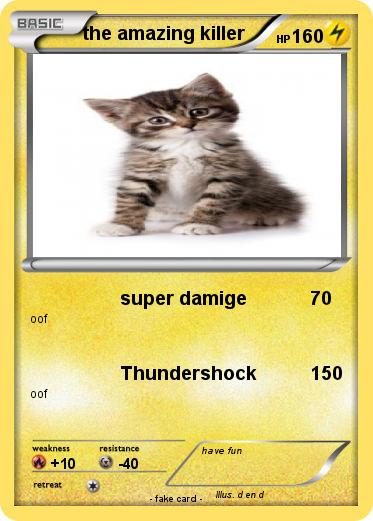 Pokémon the amazing killer - super damige - My Pokemon Card