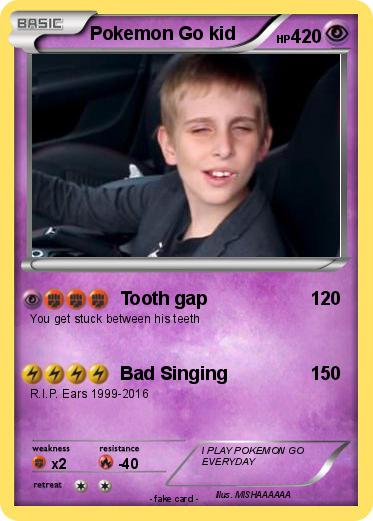 Pokémon Pokemon Go kid 11 11 - Tooth gap - My Pokemon Card