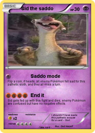 Pokémon Sid the saddo - Saddo mode - My Pokemon Card