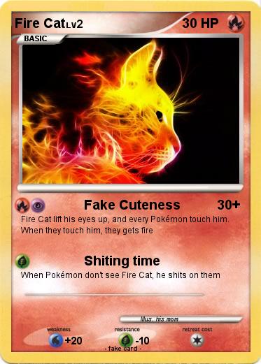 Pokémon Fire Cat 121 121 - Fake Cuteness - My Pokemon Card