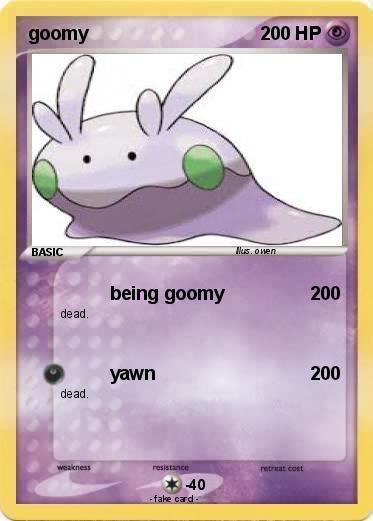 Pokémon goomy 38 38 - being goomy - My Pokemon Card